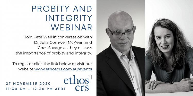 We're talking probity in our next webinar : Ethos CRS